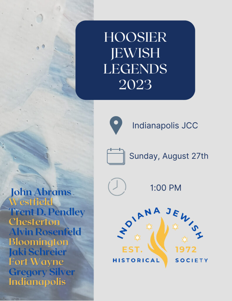 Indiana Jewish Historical Society - Hoosier Jewish Legends